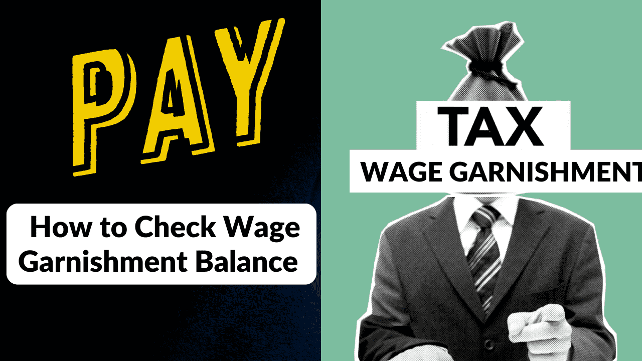 How to Check the Wage Garnishment Balance Best Guide